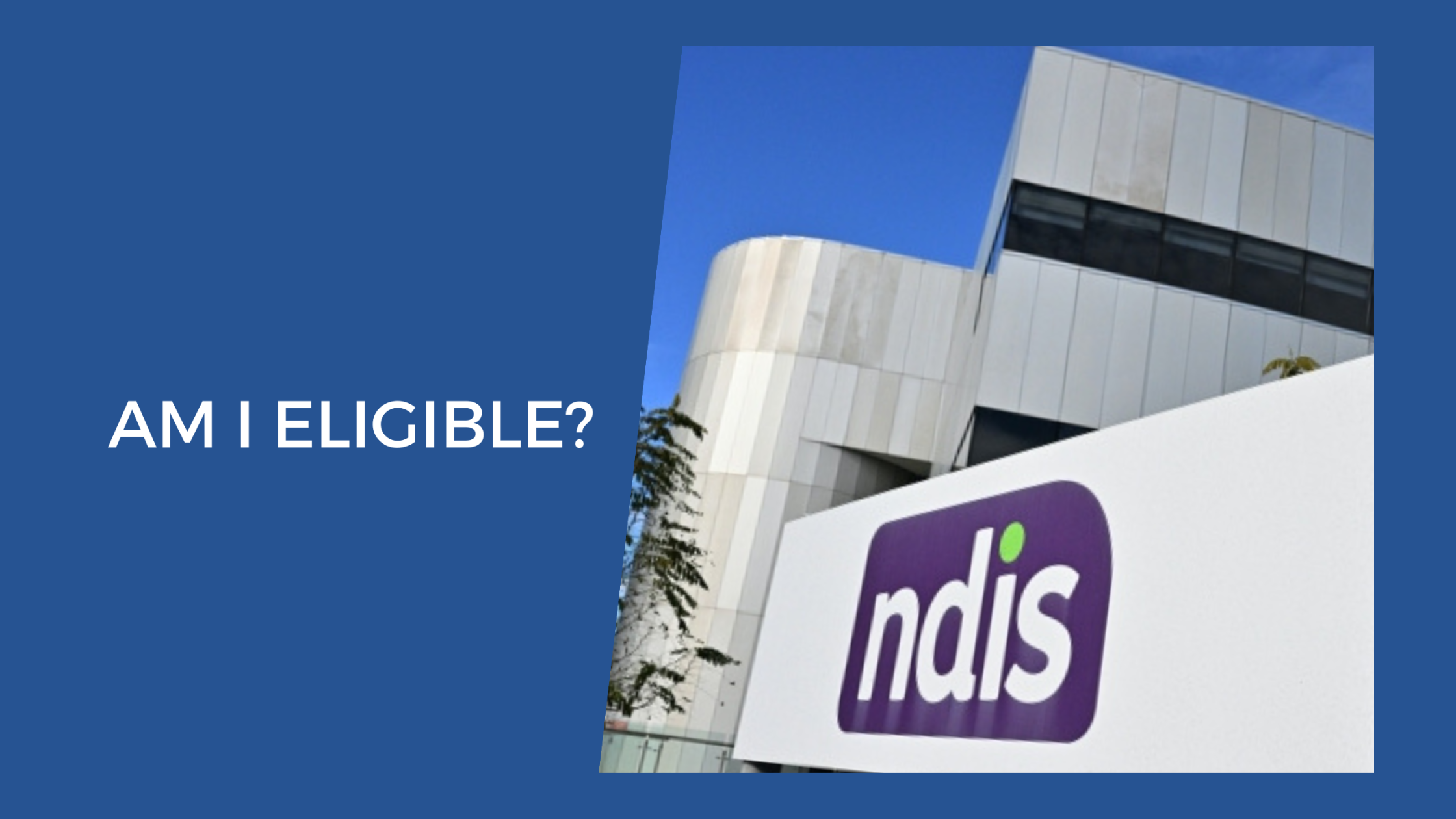 Who is Eligible for NDIS Australia? Understanding NDIS Eligibility