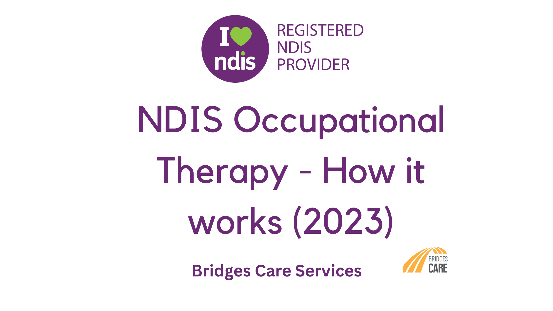 NDIS Occupational Therapy - How it works (2023) | BridgesCare